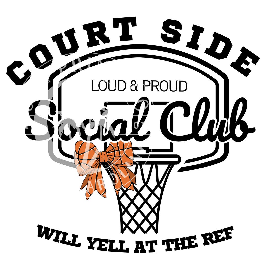 Will Yell at Ref Court Side Social Club Basketball Coquette- Loud Proud ...