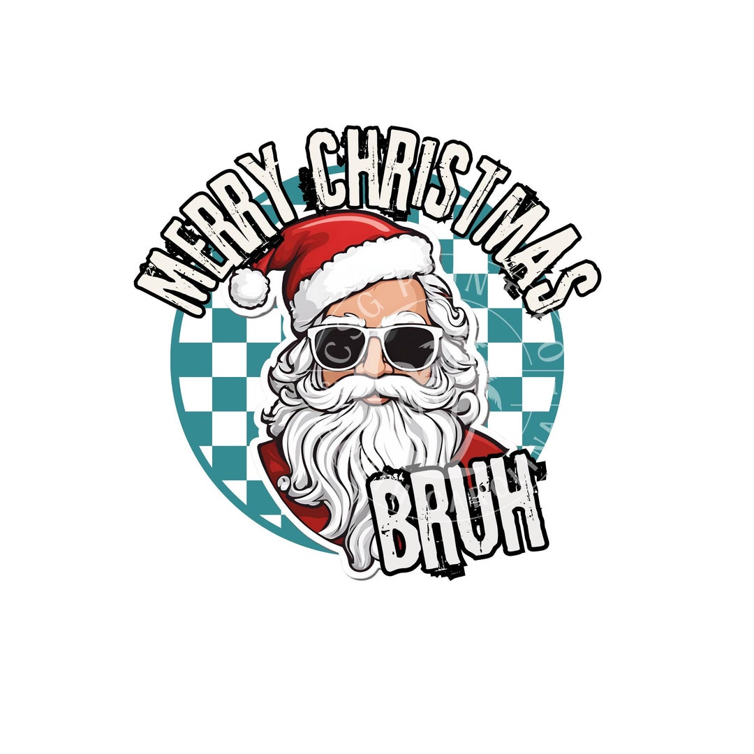 Merry Christmas Bruh- Santa Bruh- Checkerboard Retro Boy Christmas PNG ...