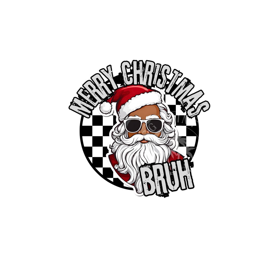 Merry Christmas Bruh- African American Santa Bruh- Checkerboard Retro ...