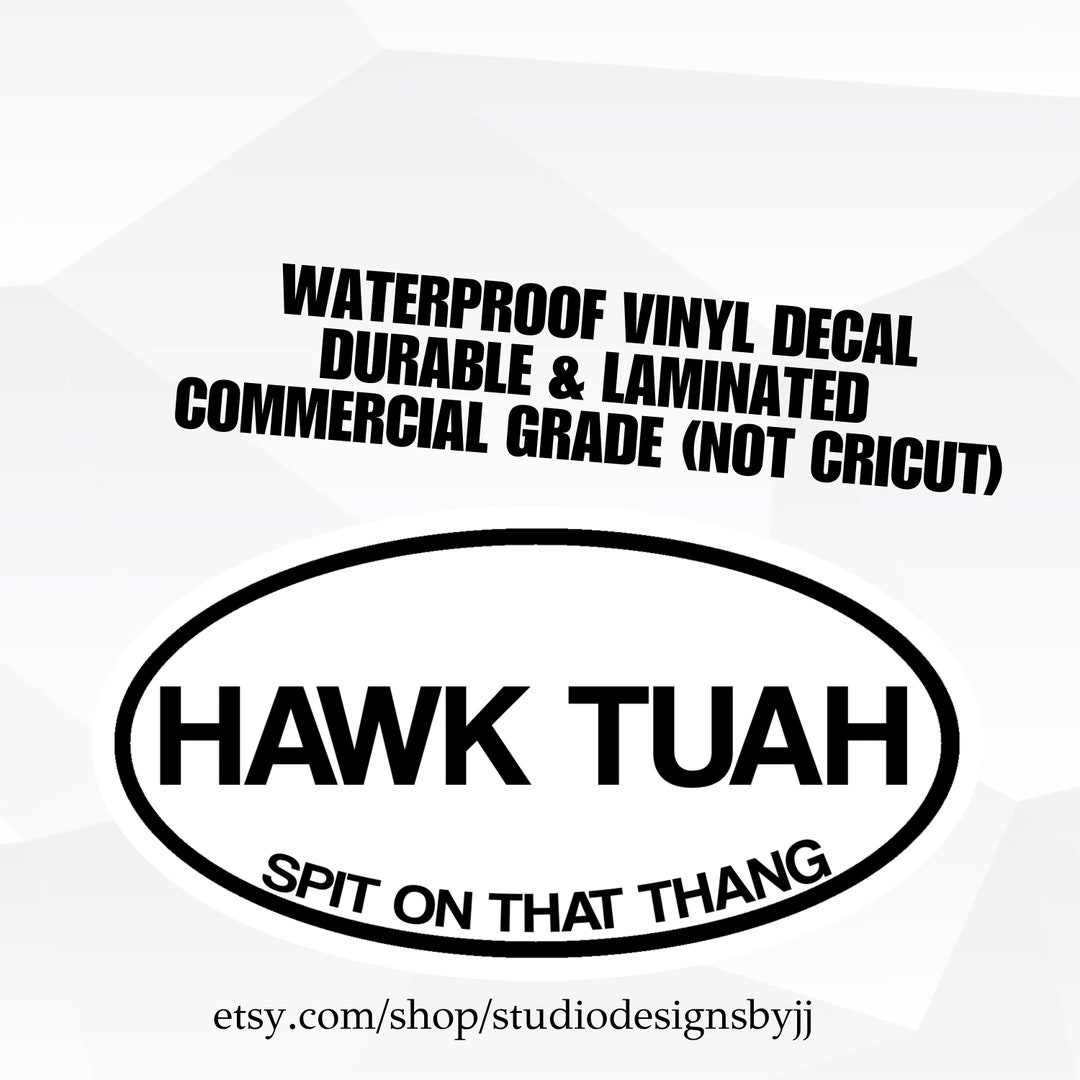 Hawk Tuah Spit on That Thang 24 Black and White Oval Sticker for Car ...