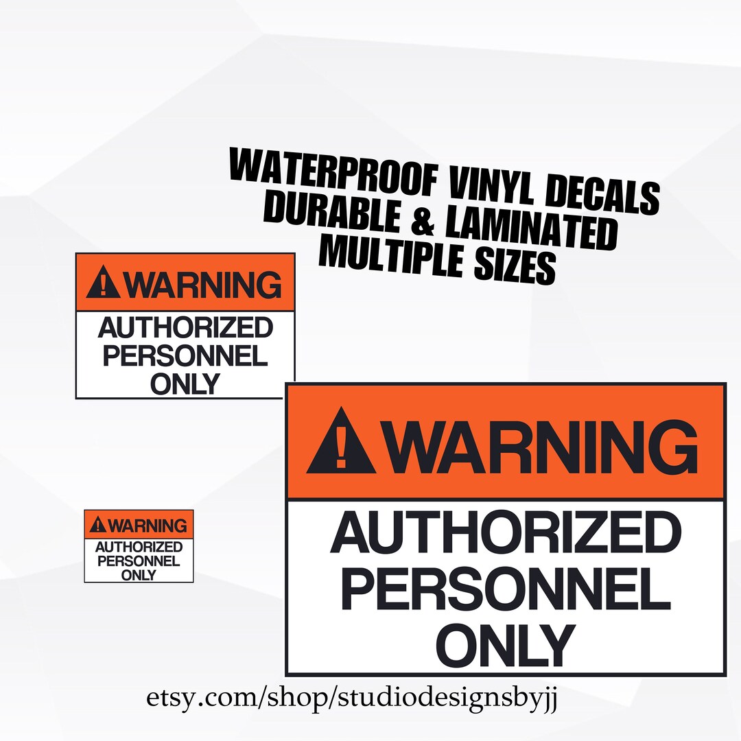 Authorized Personnel Only Vinyl Sticker Waterproof Warning Sticker ...