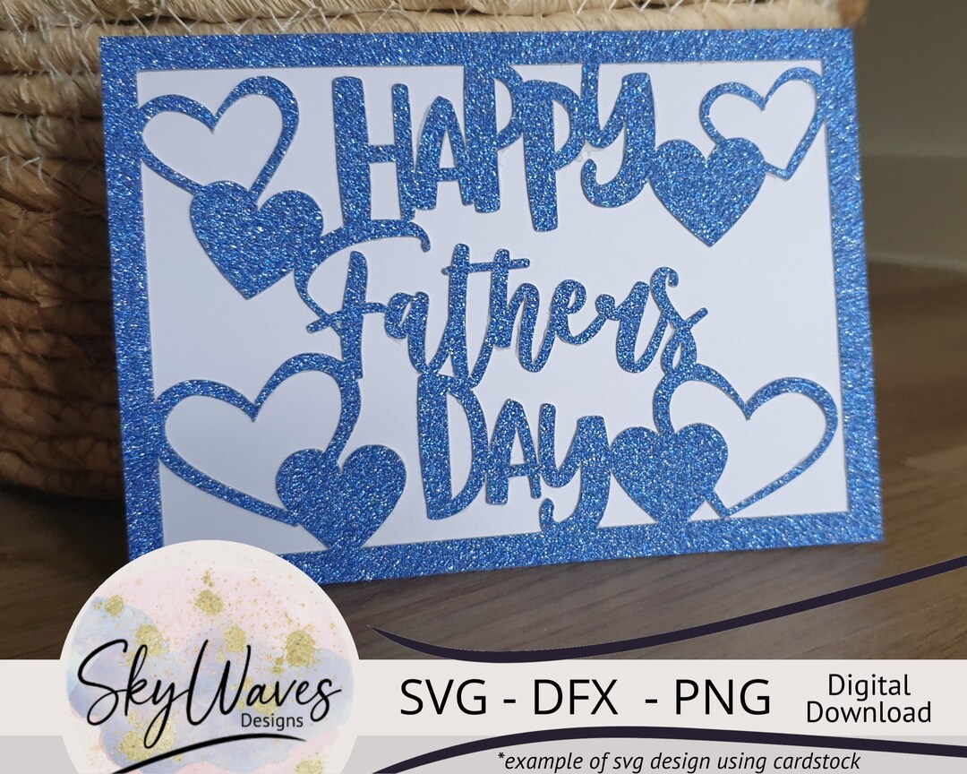 Happy Father's Day Hearts Card SVG: Cricut Cut File (digital Download ...