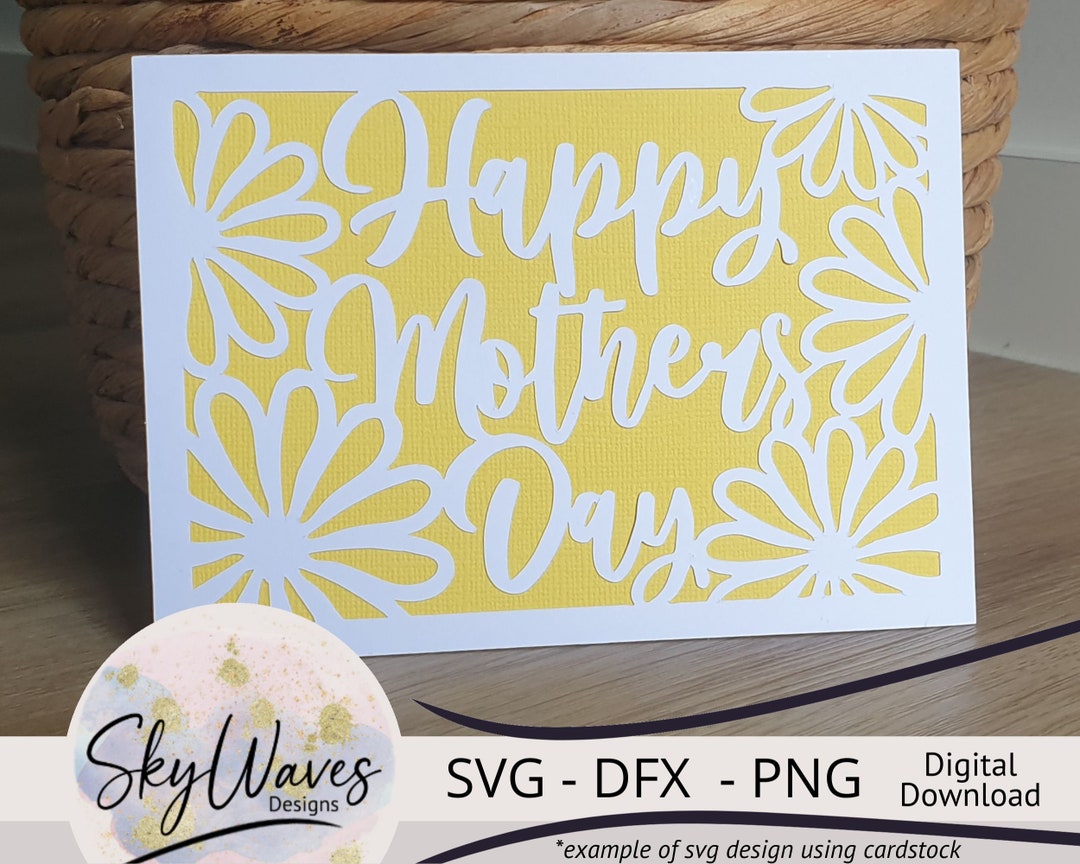Mothers Day Daisy Card Svg, Dfx & Png Cut Files - Cricut Mothers Day ...