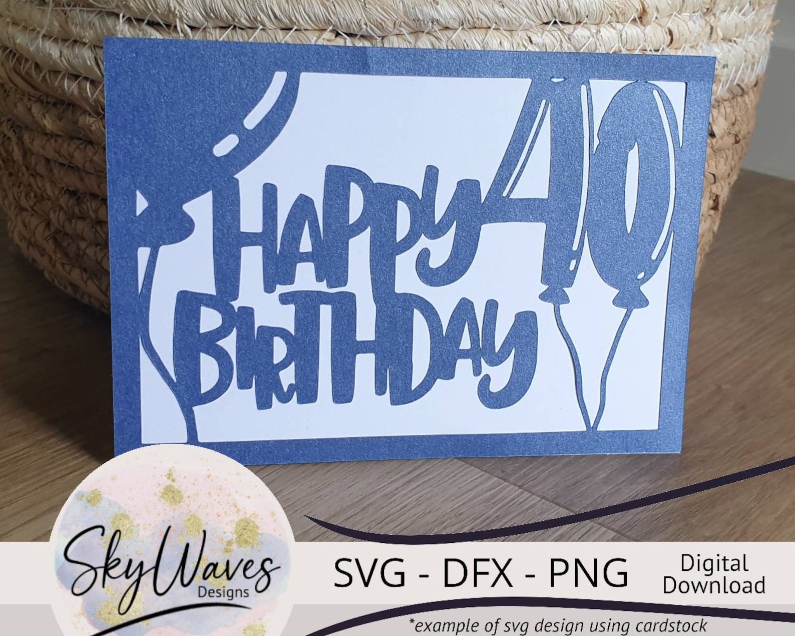 Simple 40th Birthday Card SVG, DFX & PNG Digital File for Use With ...