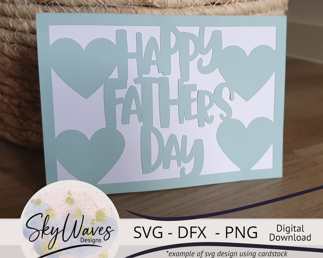 Happy Fathers Day Hearts Card Svg, Dfx & Png Cut Files - Cricut Father ...