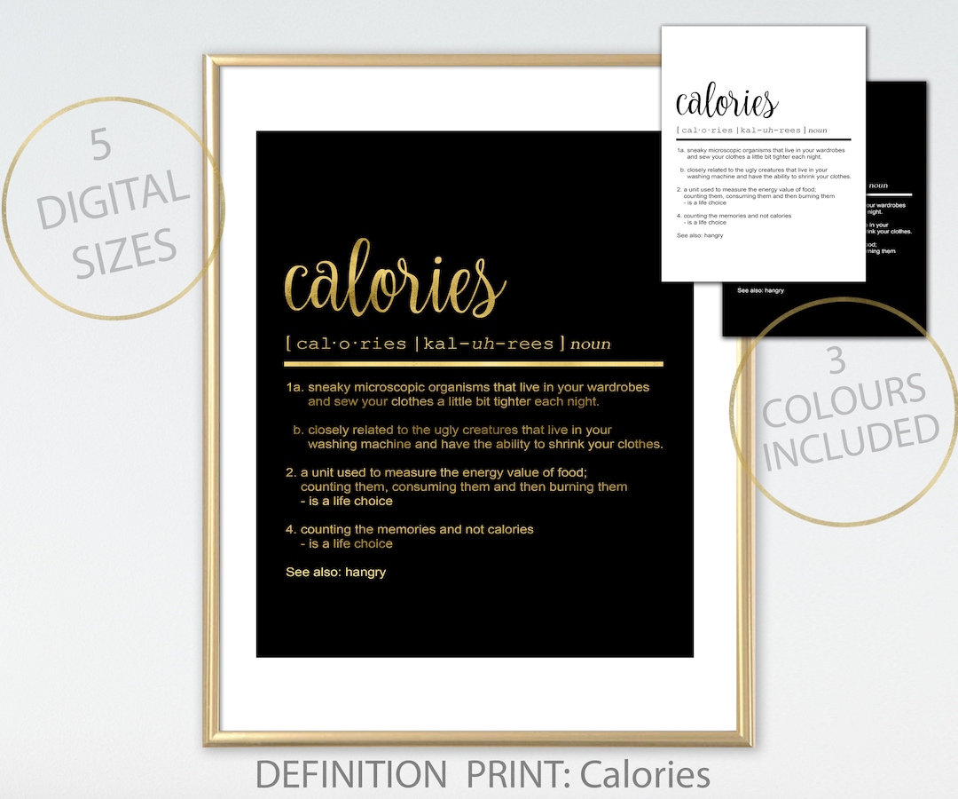 Calories Definition Print, Calories Quote Printable, Foodie Gift, Funny ...