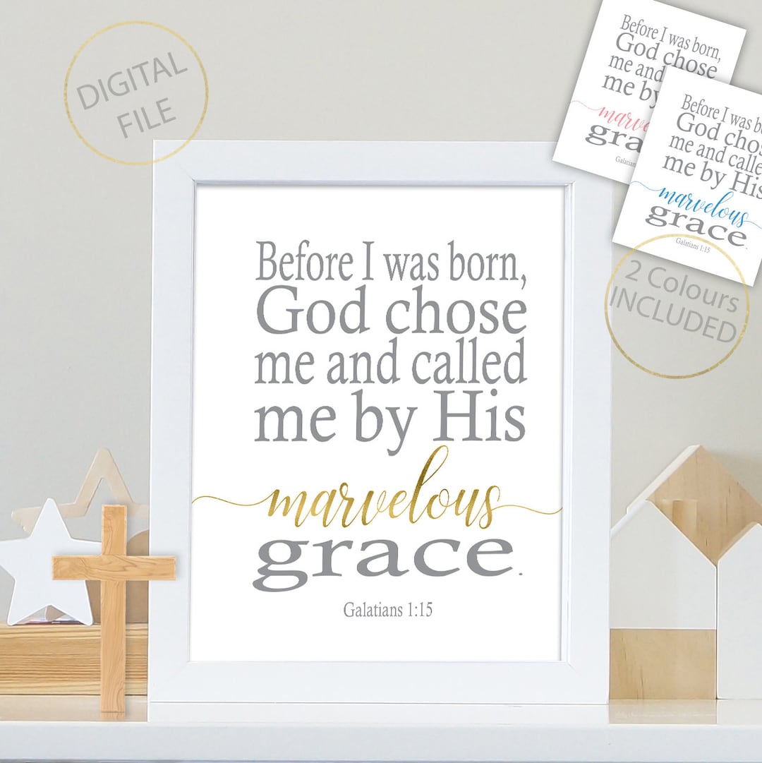 Nursery BIBLE Verse; Galatians 1:15 Before I Was Born God Chose Me ...