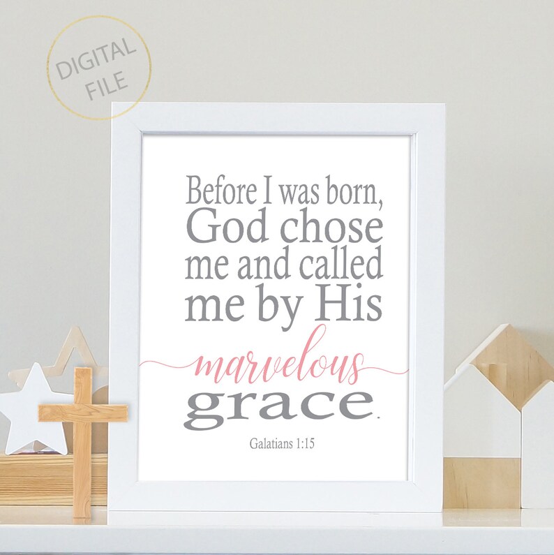 Nursery BIBLE Verse; Galatians 1:15 Before I Was Born God Chose Me ...