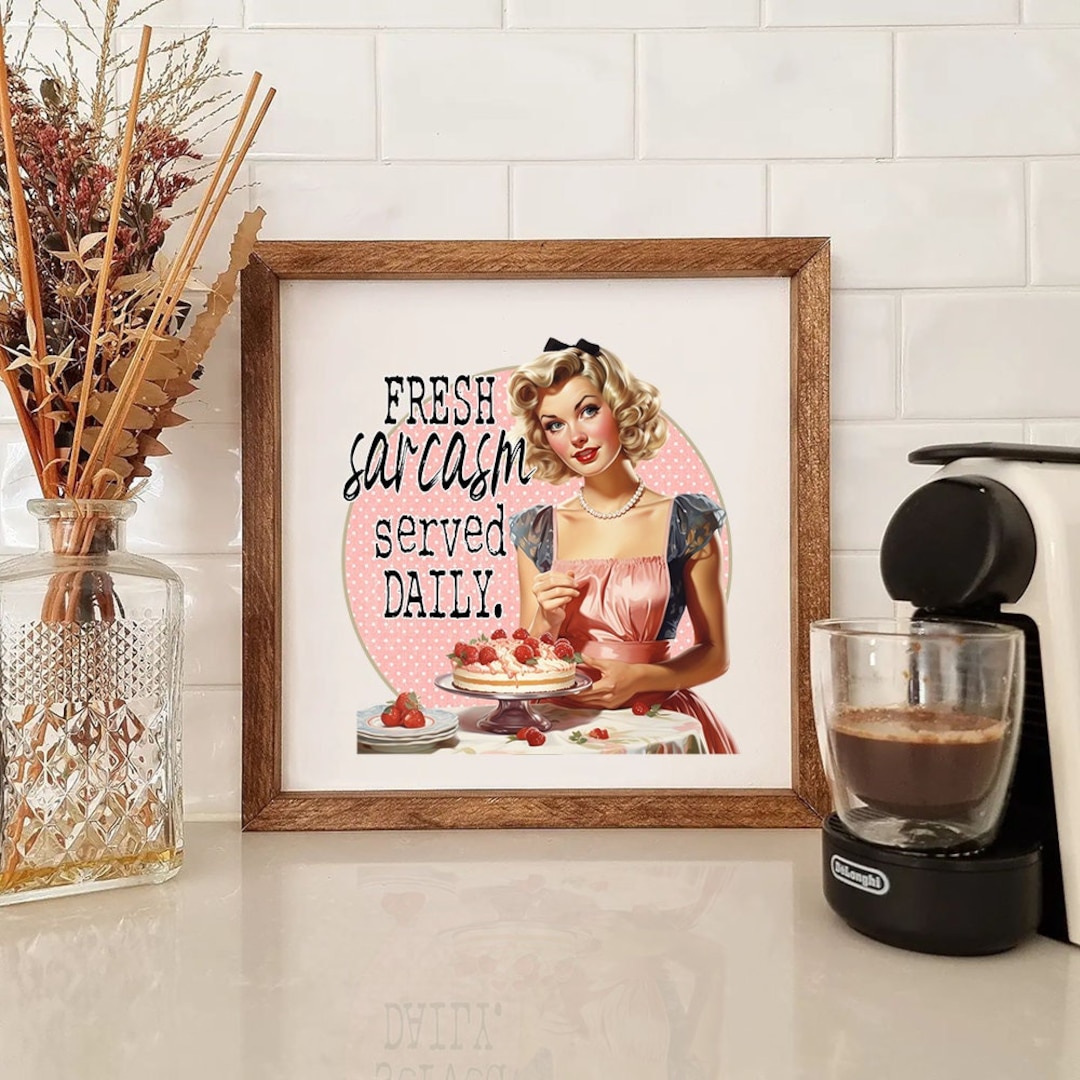 Sarcasm Served - Vintage Retro Housewife Woman Kitchen Sublimation ...