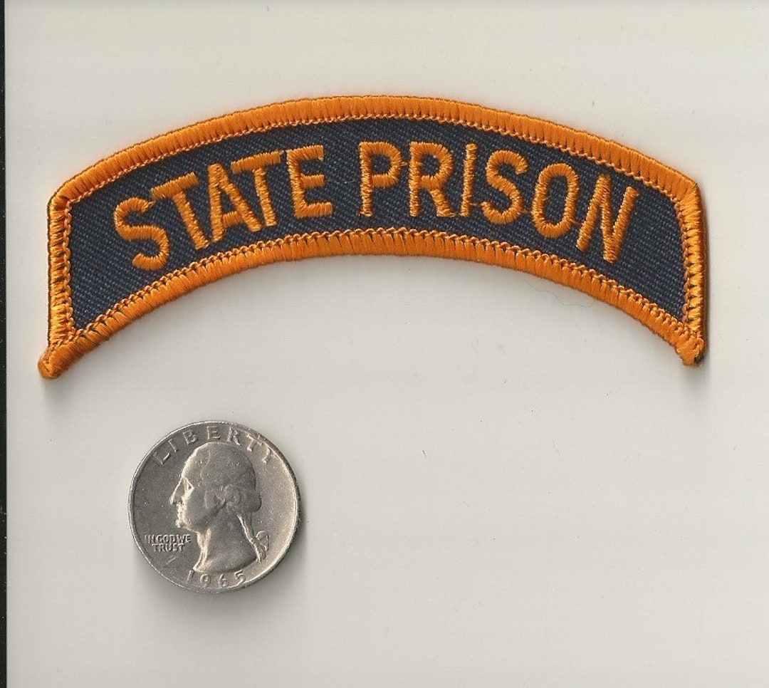 Vintage State Prison Patch ~ 3.5" in Length, State Prison Guard ~ Law ...
