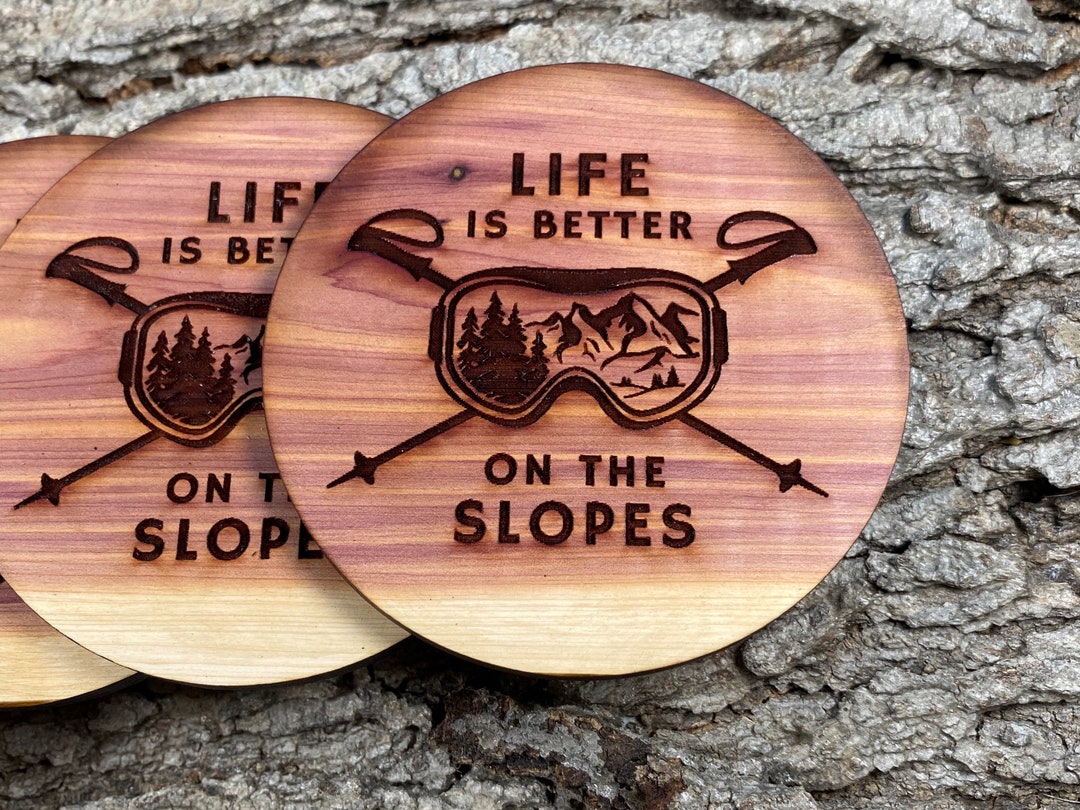 Life is Better on the Slopes - Aromatic Cedar Coaster Set - Etsy