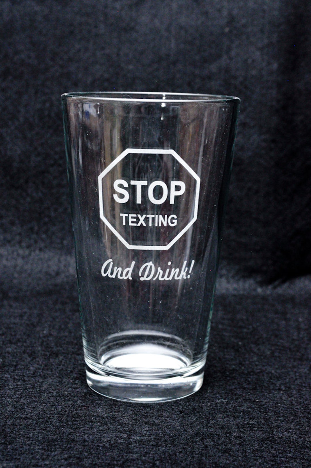Stop Texting and Drink! 16 Oz Pint Glass - Etsy