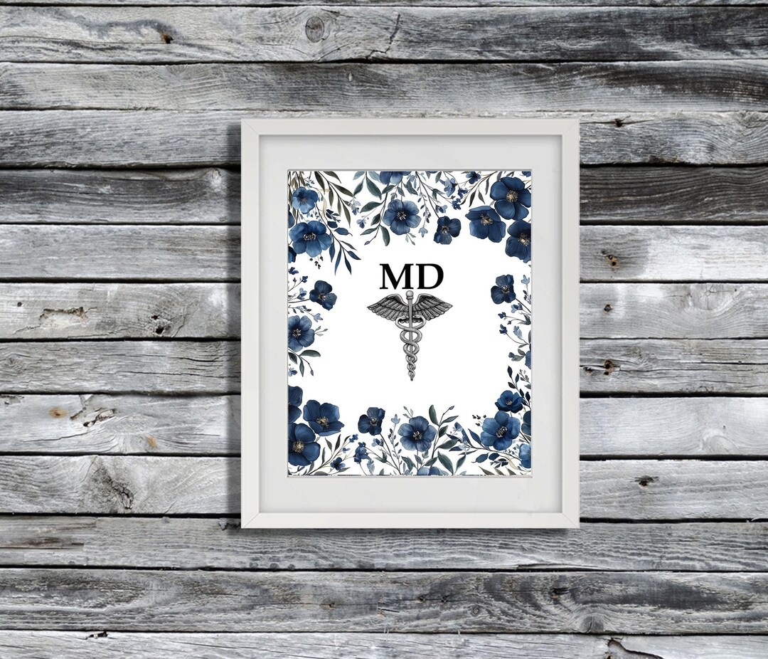 Doctor of Medicine MD and Caduceus and Blue Floral Border Printable Art ...
