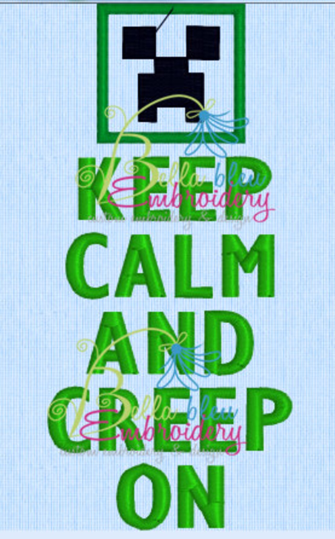 Keep Calm and Creep on Creeper Machine Embroidery Design Instant ...