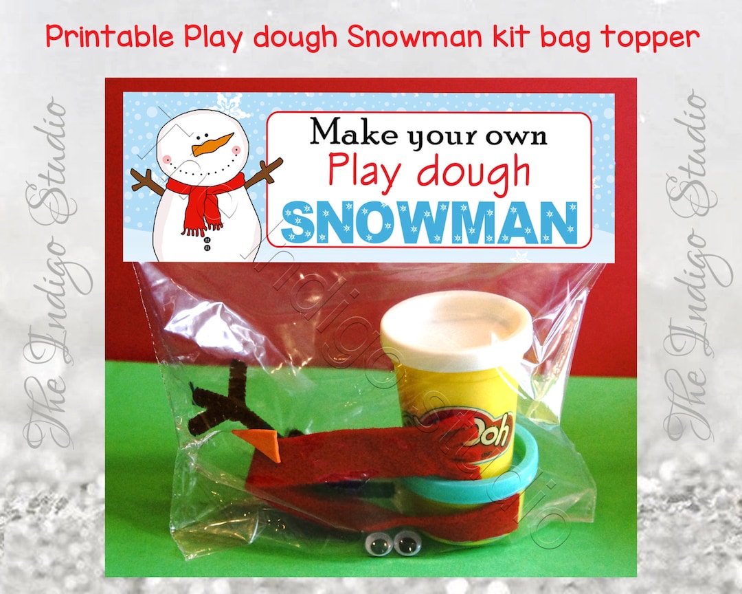 Printable Play Dough Snowman Kit Bag Topper Make Your Own Snowman Build ...