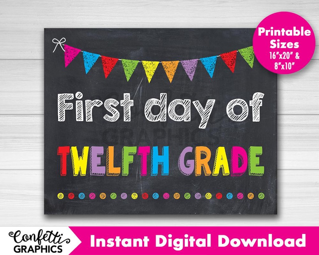 First Day of Twelfth Grade Sign /first Day of 12th Grade Chalkboard ...