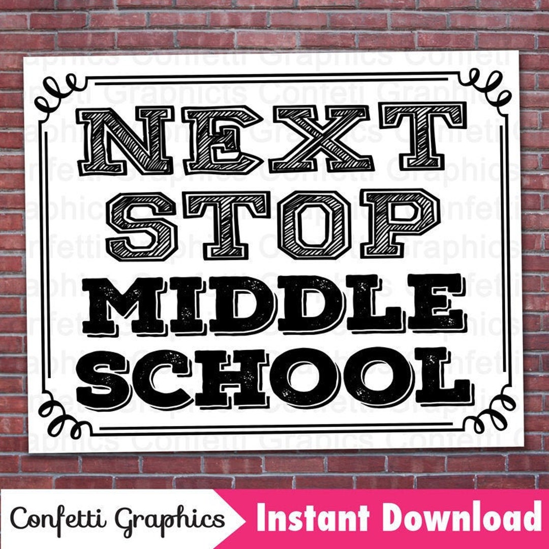 Next Stop Middle School Fifth Grade Sixth Grade Chalkboard Signs Poster ...