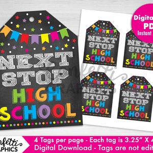 Next Stop High School Cards Tags, Labels, School Gift Tags, Last Day of ...