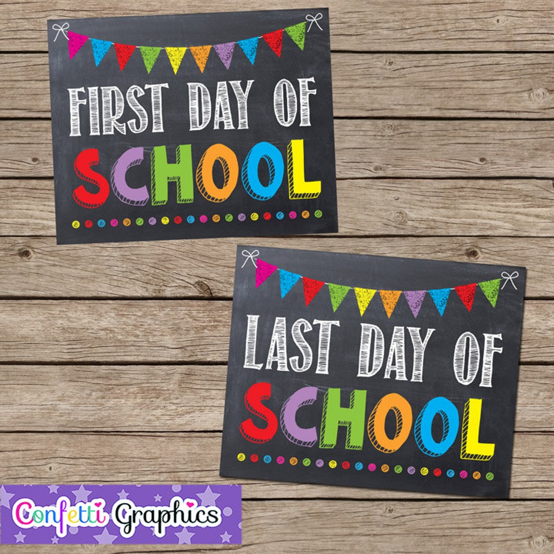 First and Last Day of School Chalkboard Signs Poster Chalk Back to ...