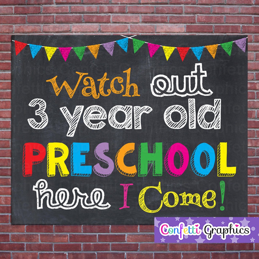 Watch Out 3 Year Old Preschool Here I Come First Day of School ...