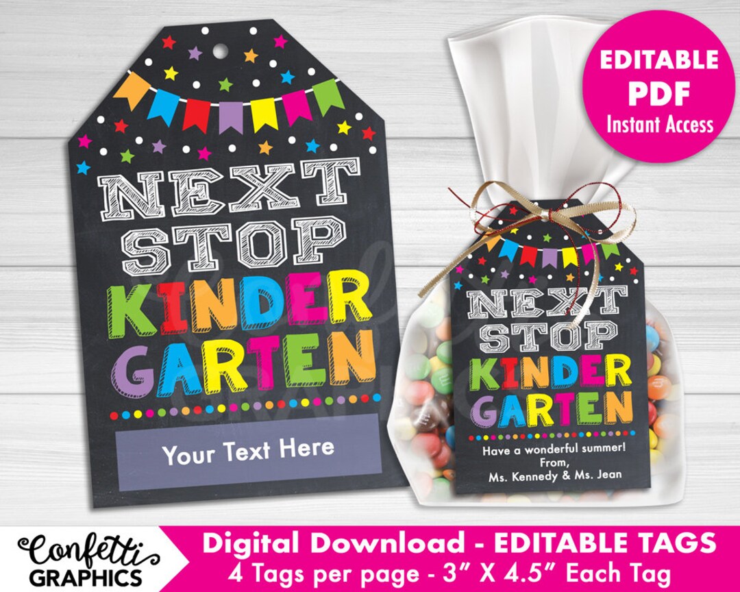 Next Stop Kindergarten EDITABLE PDF Gift Tag Card, Labels, Last Day of ...