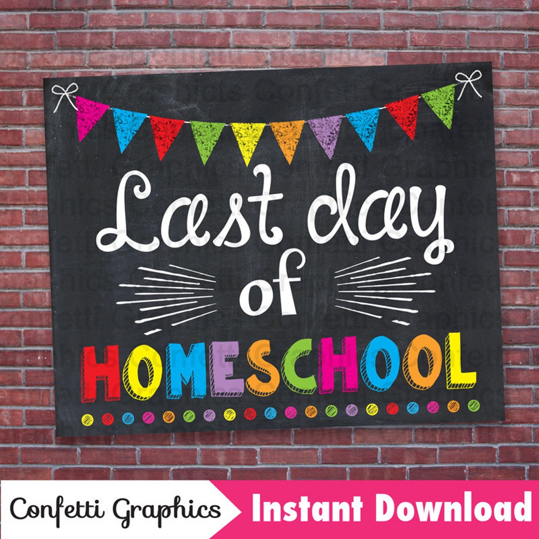 Last Day of Homeschool, Virtual School, Quarantine, Last Day of School ...