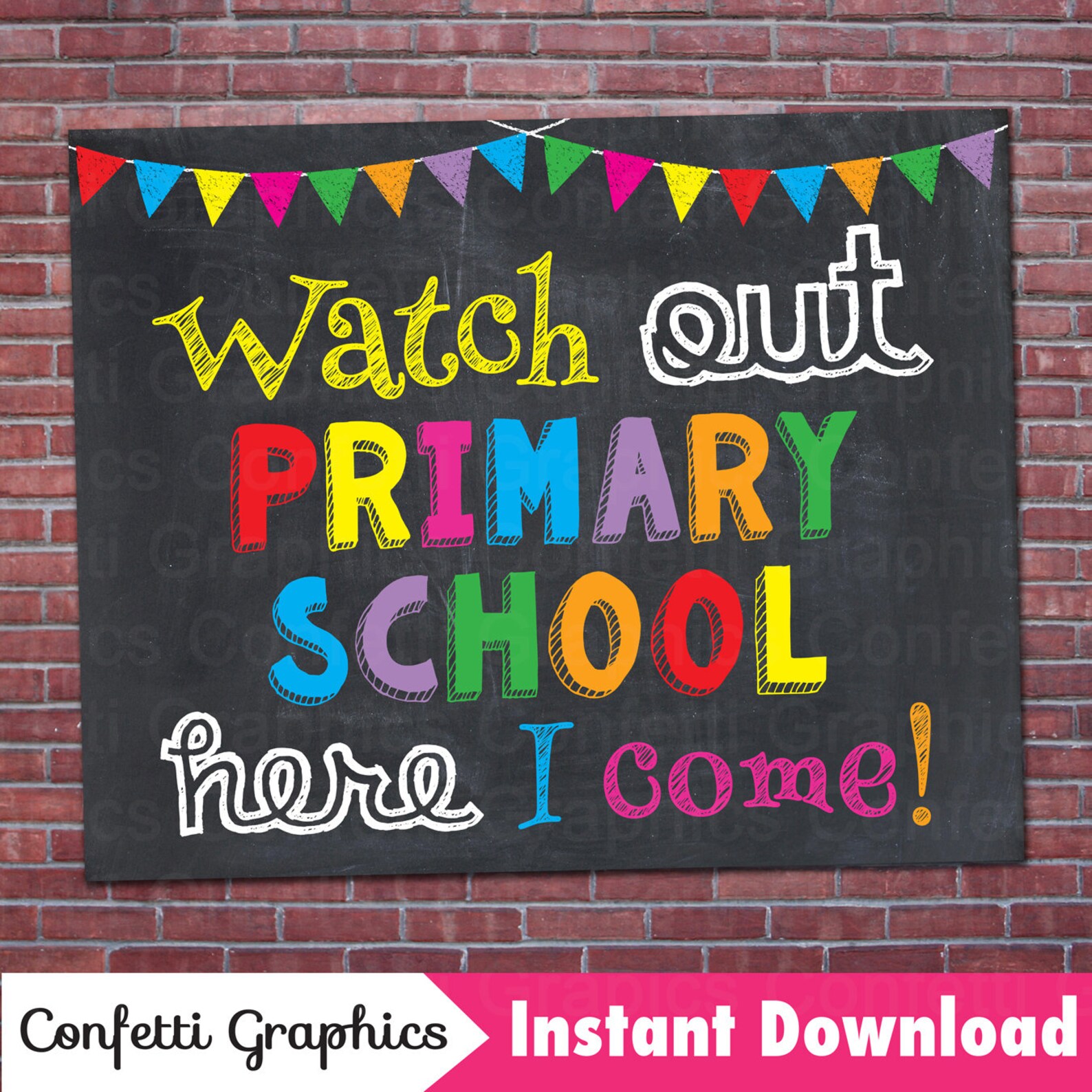 Watch Out Primary School Here I Come Last Day of School | Etsy