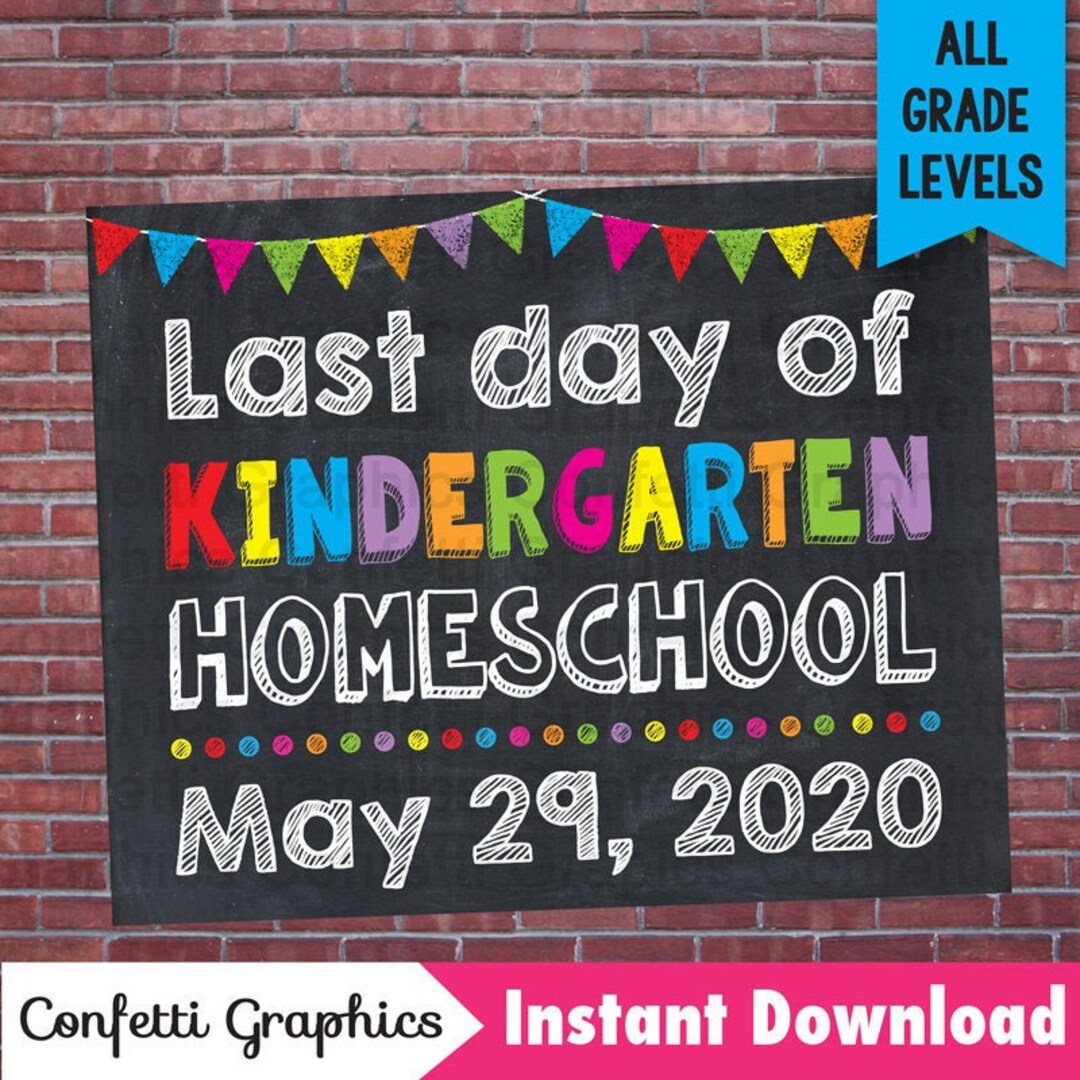 Last Day of Homeschool Pre-k Kindergarten-12 Any Grade Level Custom ...