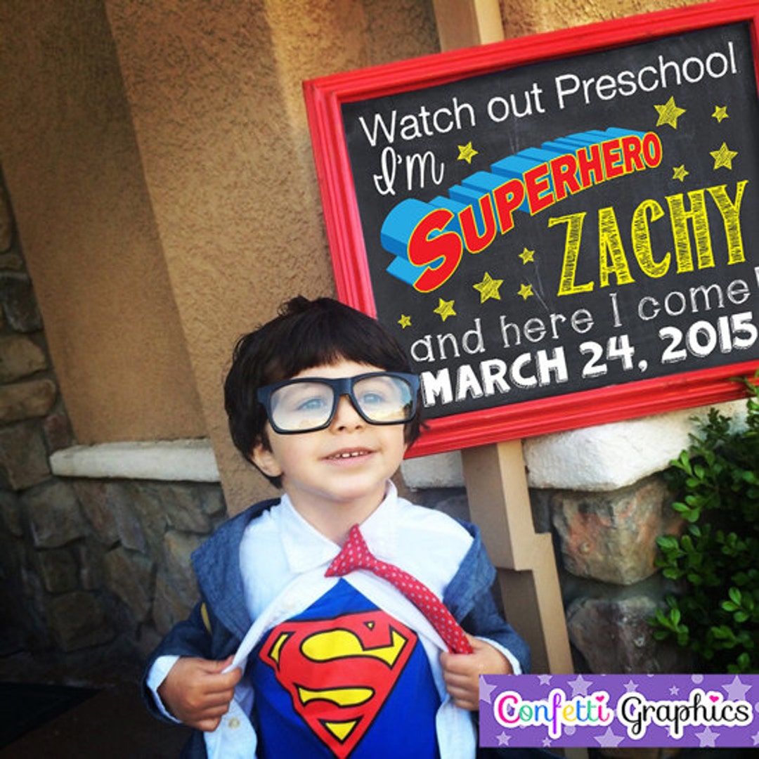 Superhero First Day or Last Day of School Watch Out Preschool Pre-k ...
