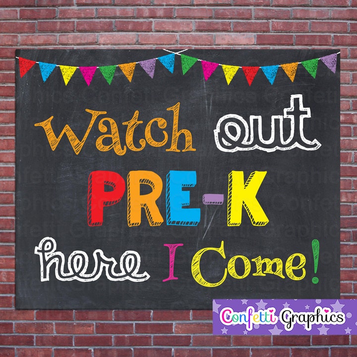 Watch Out Pre-k Here I Come First Day of School Chalkboard | Etsy