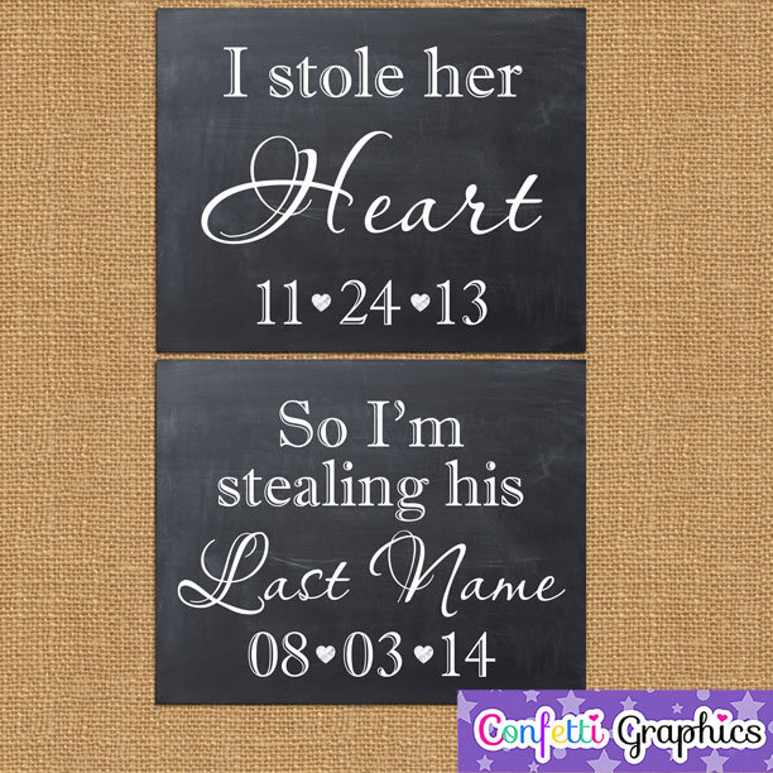 I Stole Her Heart so I'm Stealing His Last Name Chalkboard Sign ...