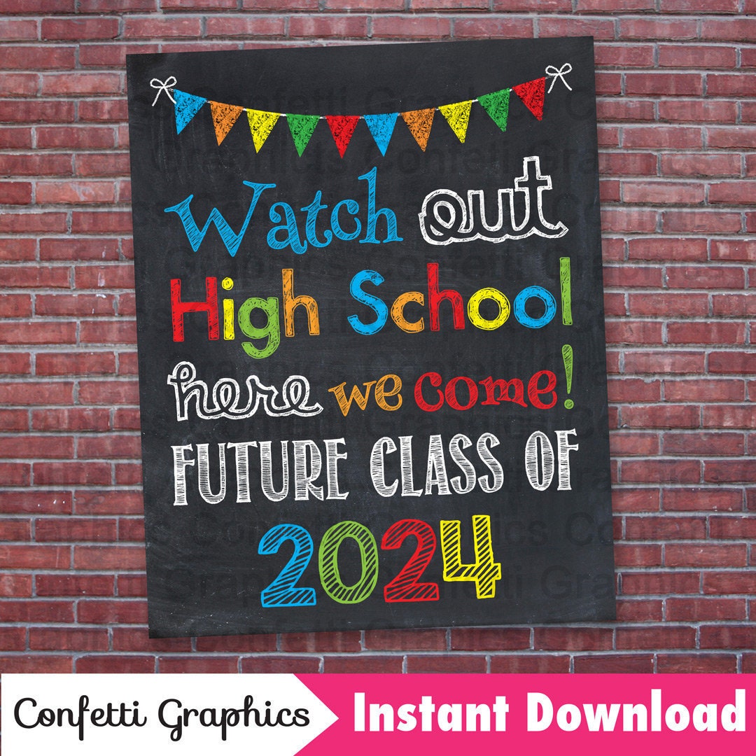 Watch Out High School Here We Come Future Class 2024 / Last - Etsy Hong ...