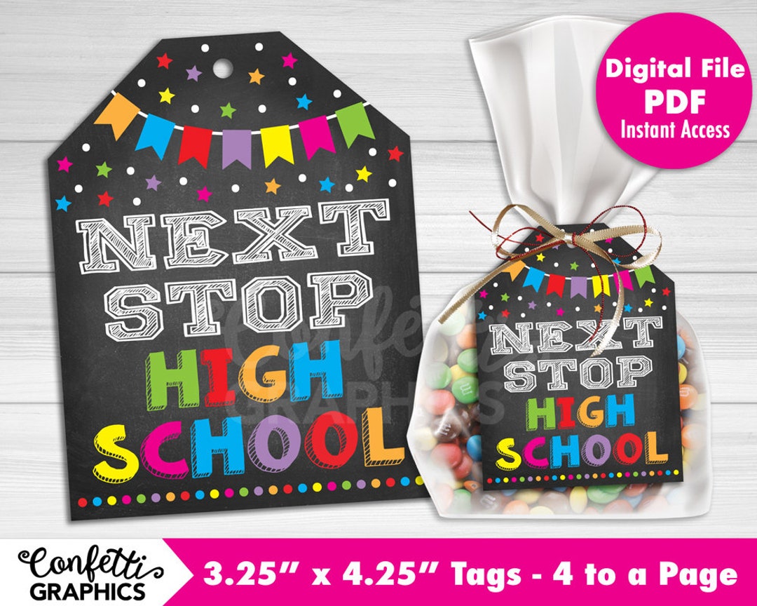 Next Stop High School Cards Tags, Labels, School Gift Tags, Last Day of ...