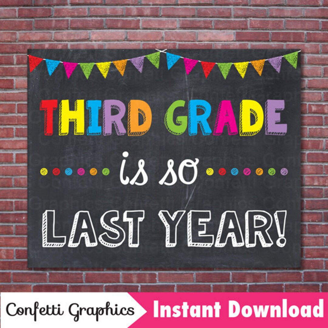 Third Grade 3 is so Last Year Graduation Grad End of the Year ...
