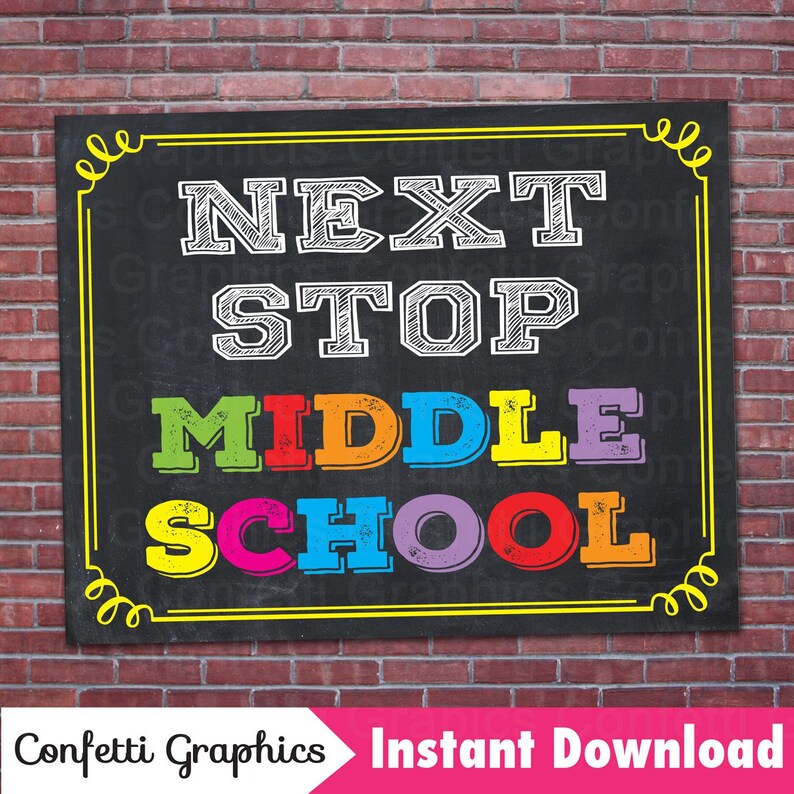 Next Stop Middle School Fifth Grade Sixth Grade Chalkboard Signs Poster ...