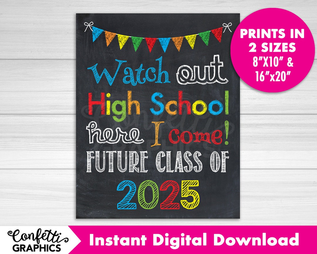 Watch Out High School Here I Come Future Class of 2025 | Graduation ...