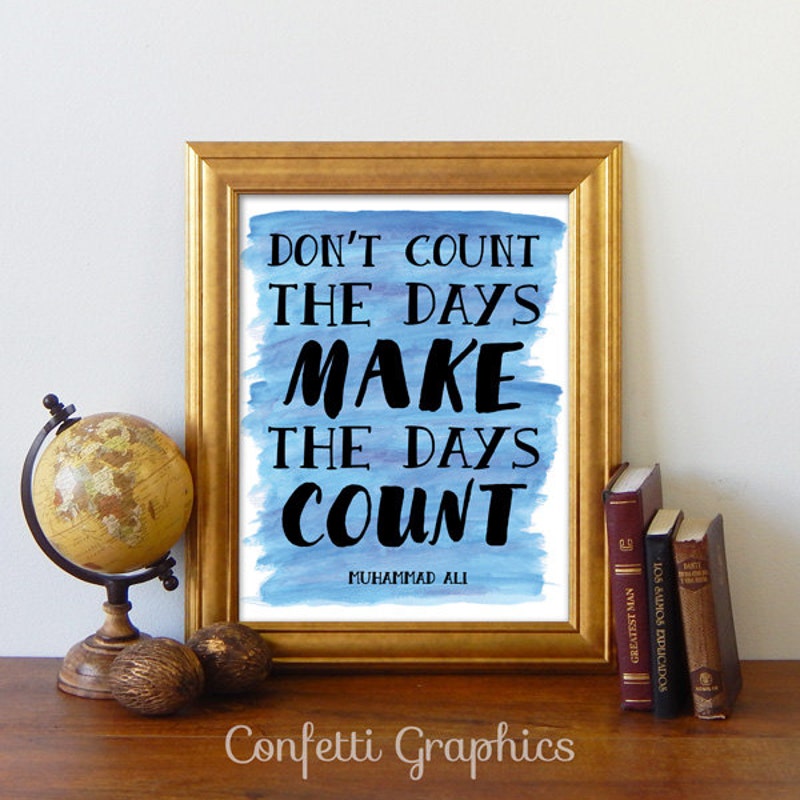 Dont Count the Days - Etsy