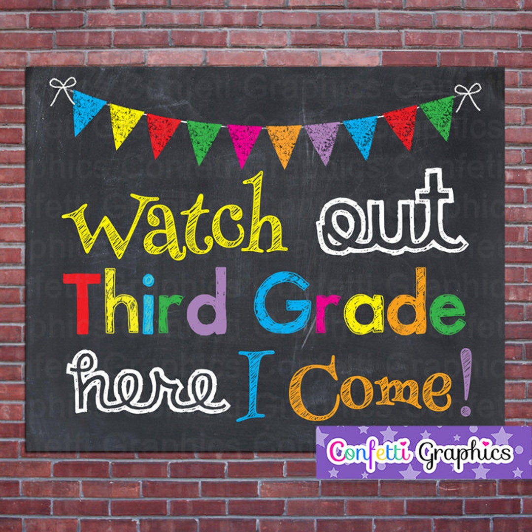 Watch Out Third Grade Here I Come 3 Rd First Day of School First Grade ...