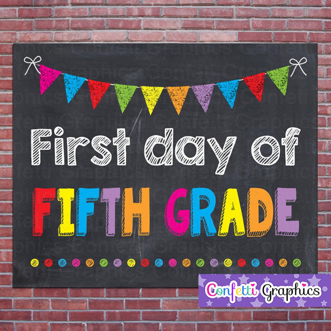 First Day of Fifth Grade 5 School Chalkboard Sign Poster Chalk Back to ...