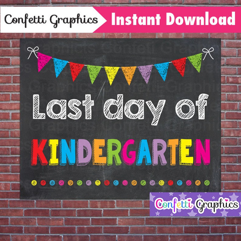 Last Day of Kindergarten School Chalkboard Sign Poster Chalk - Etsy