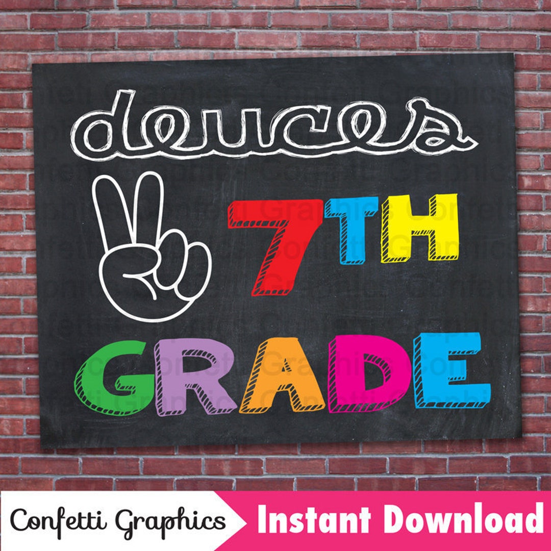 Deuces 7th Grade, Last Day of Seventh Grade, Peace Out, Last Day of ...