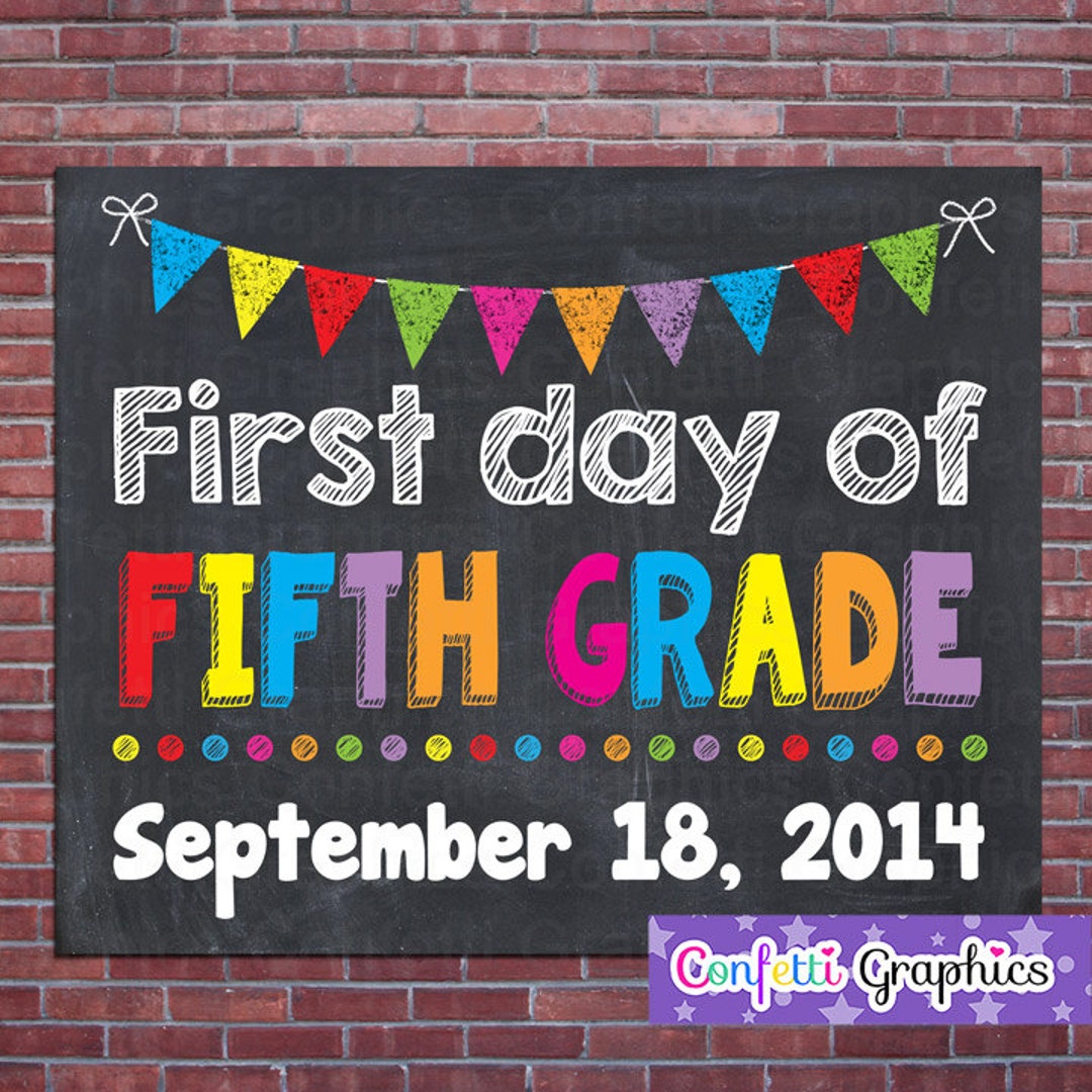First Day of Fifth Grade 5th Grade With Custom Date Chalkboard Chalk ...