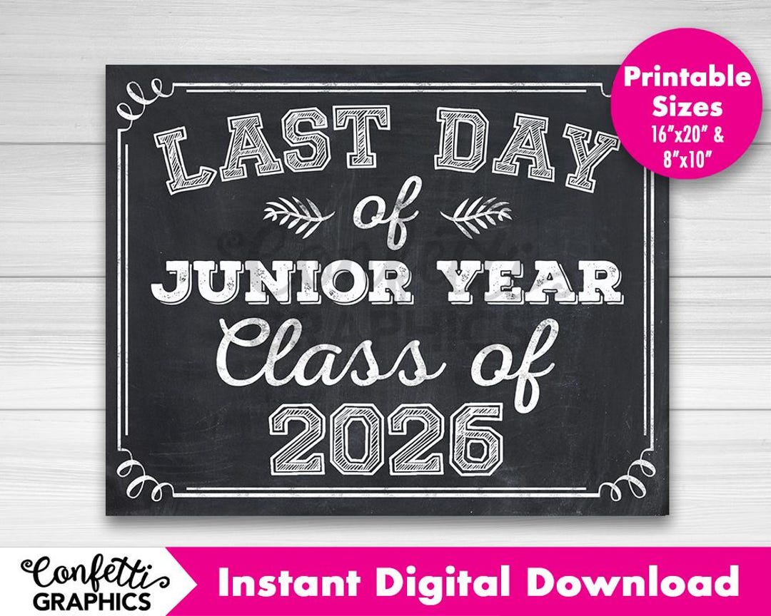 Last Day of Junior Year Class of 2026, College High School HS ...