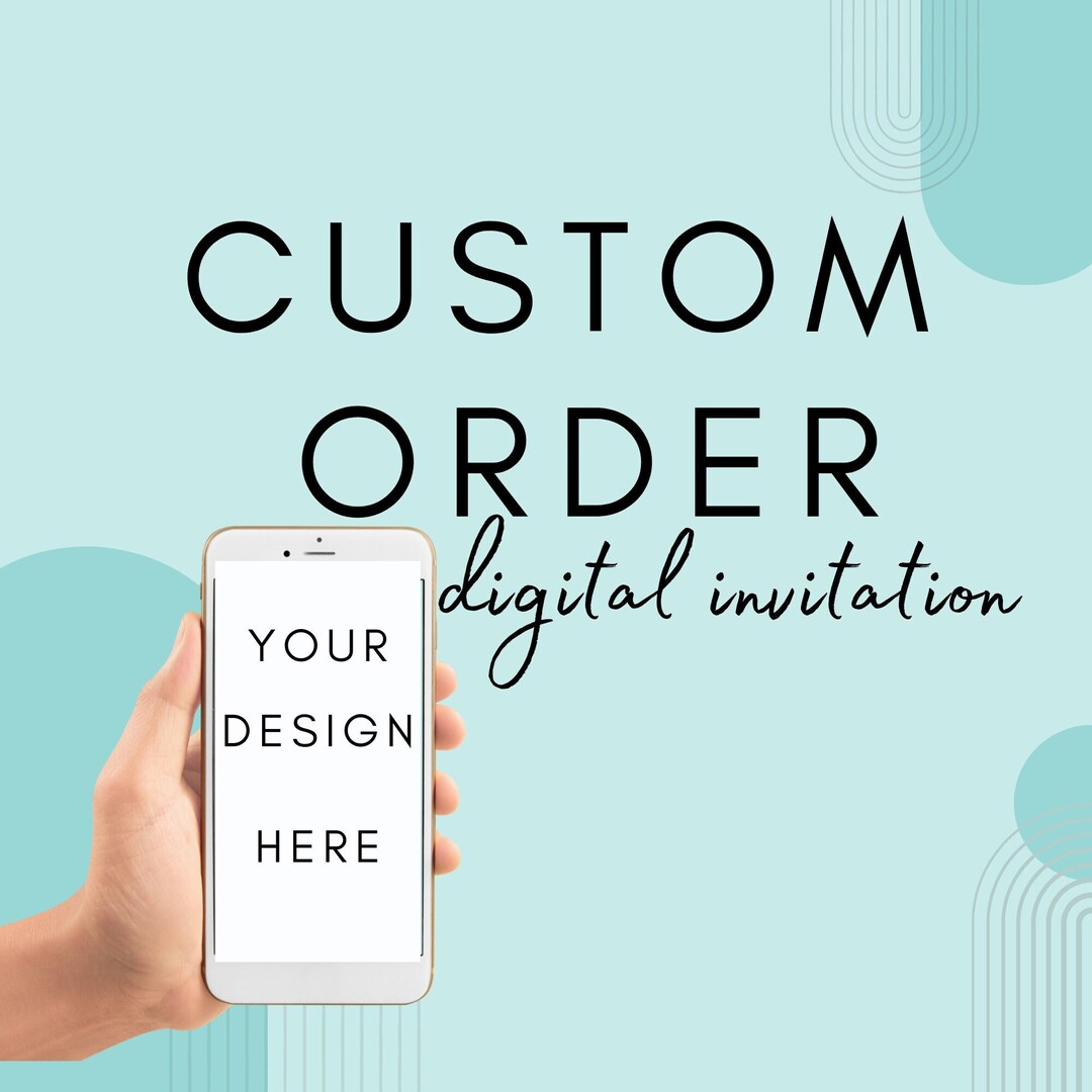 Custom Digital Invitation Design (5x7 JPEG) - Etsy