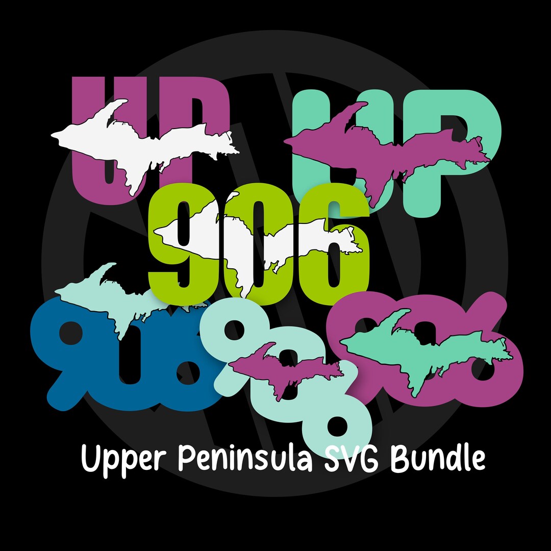 Upper Peninsula / Area Code 906 / SVG Bundle / Michigan Svg - Etsy