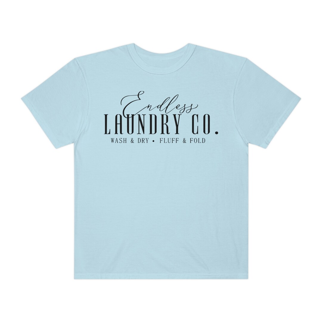 Endless Laundry Company Wash and Dry Fluff and Fold Comfort Colors ...