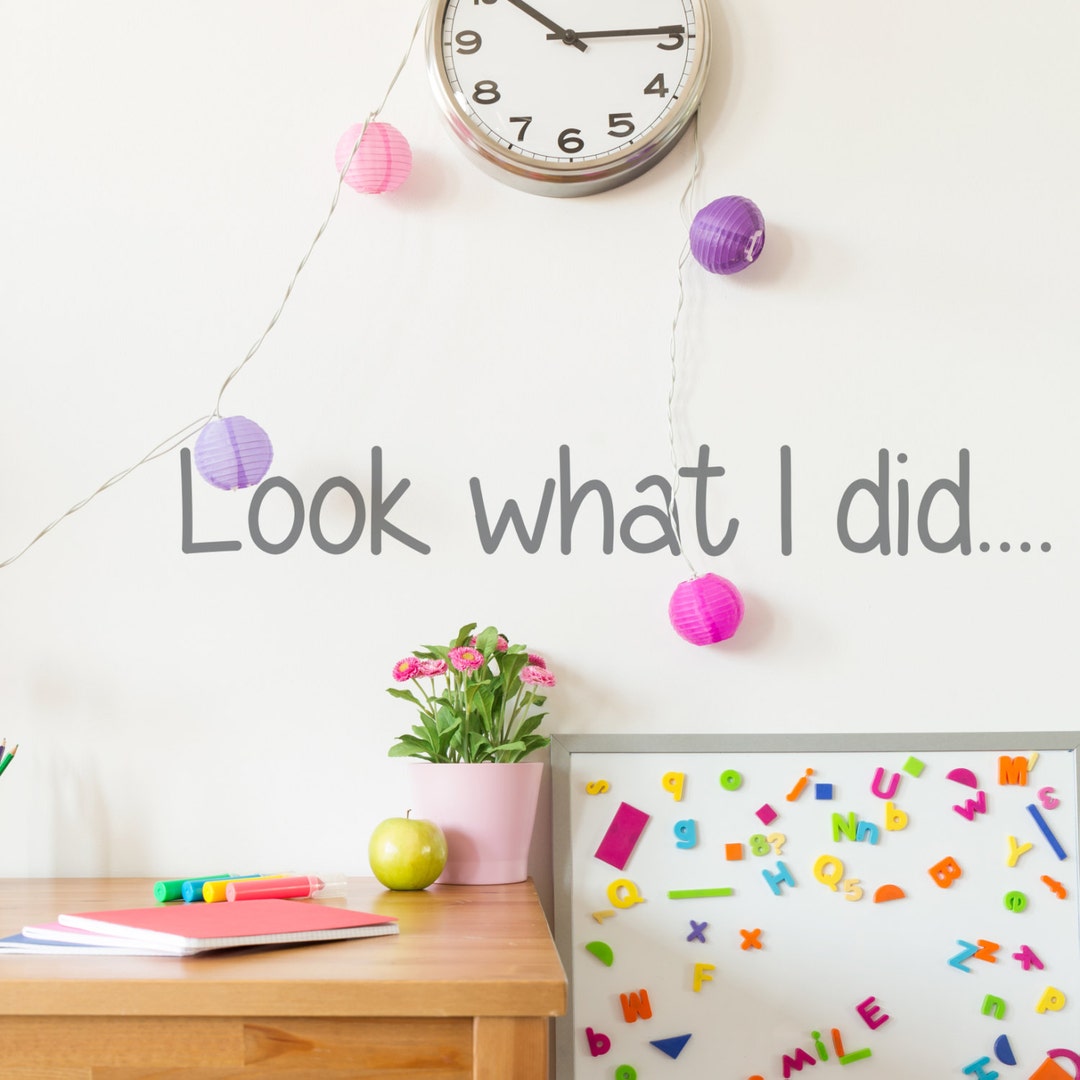 Look What I Did..... Wall Sticker - Children - Wall Art - Decals - Home ...