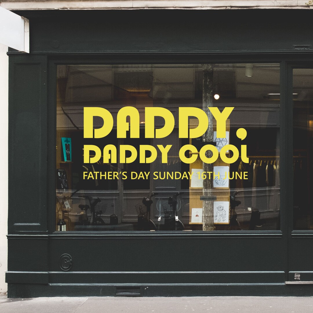 Daddy Cool Father's Day Retail Shop Window Sticker Vinyl. Window Retail ...