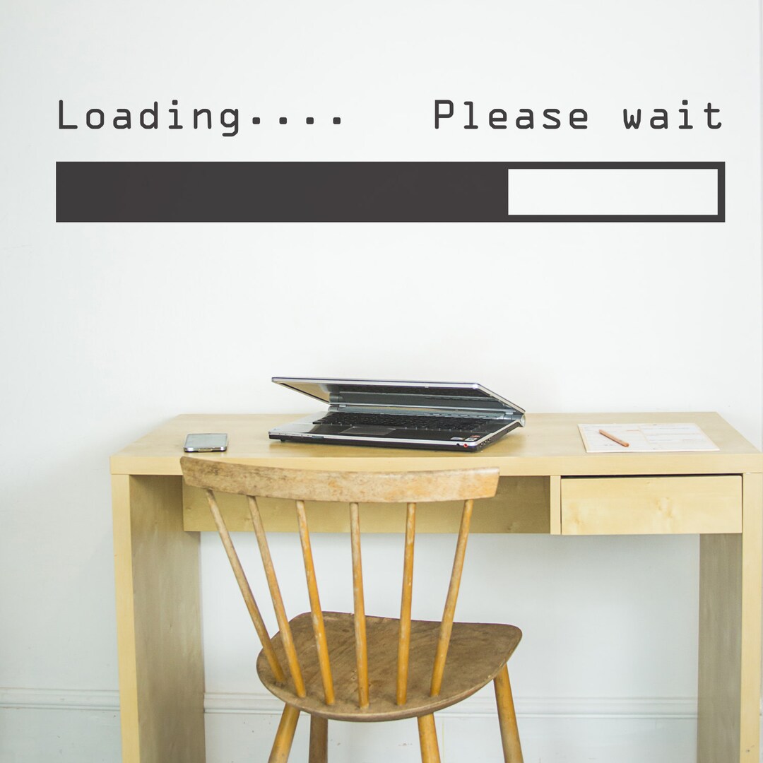 Loading Please Wait Wall Sticker - Decals - Wall Tattoo - Wall Art ...