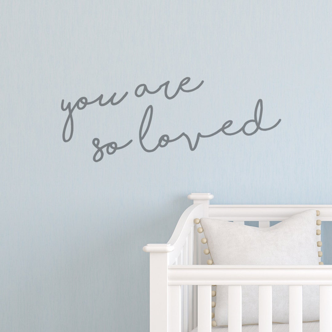 You Are so Loved Wall Sticker - Wall Stickers - Decal - Nursery Decor ...